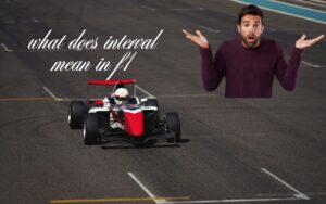 What Does Interval Mean in F1? A Complete Guide for Fans