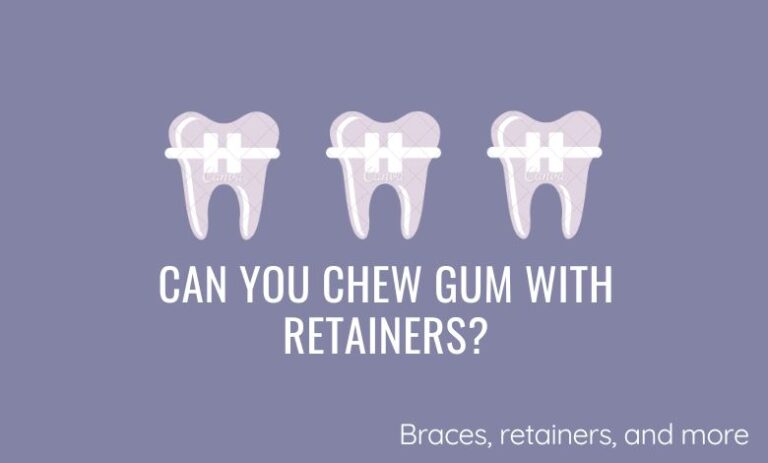 Can You Chew Gum with Retainers?